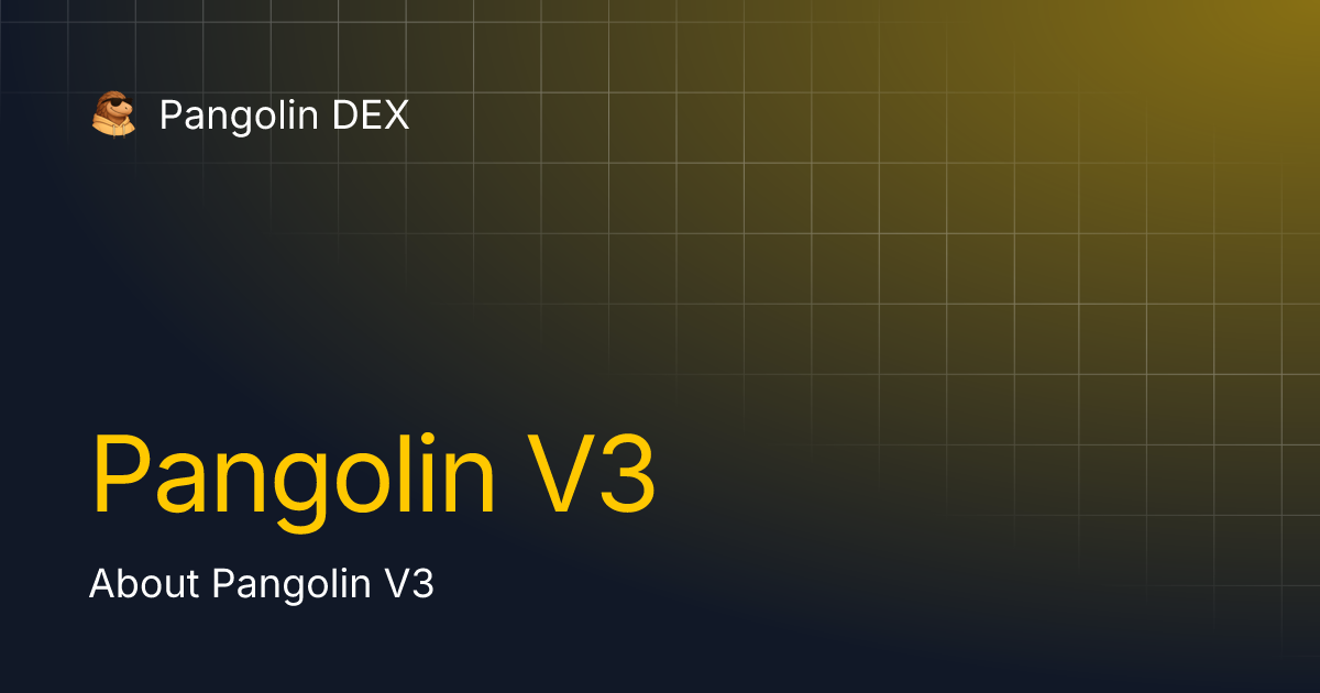 Pangolin V3 | Pangolin DEX